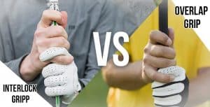 Overlapping vs Interlocking Golf Grip – Which Is the Better Grip?